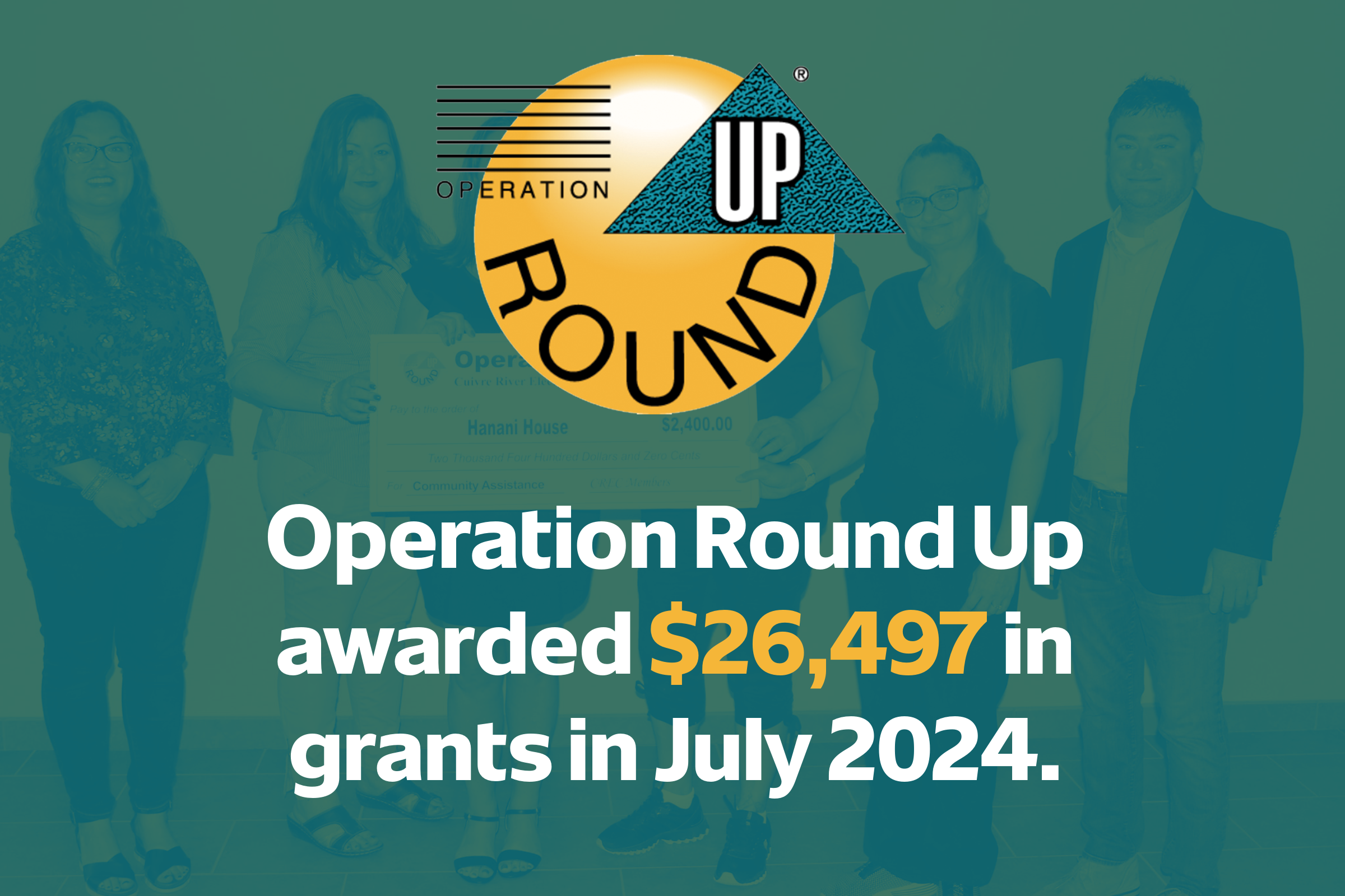 Operation Round Up Monthly Report - July 2024 | Cuivre River Electric ...